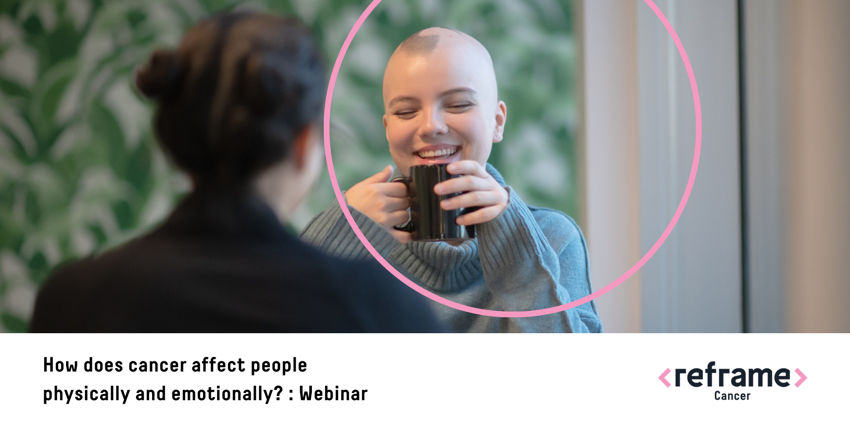 Physical and Emotional Affect of Cancer Training Webinar